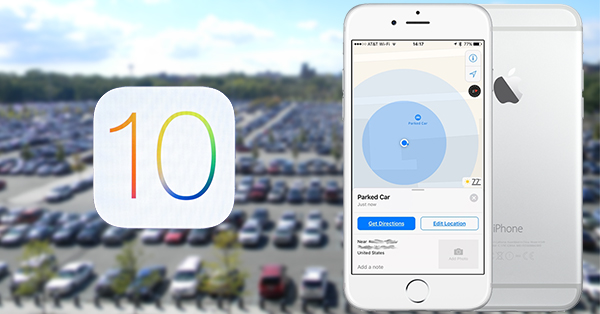 iOS 10 มาพร้อมฟังก์ชัน Parked Car สุดเด็ด ช่วยเตือนความจำได้ว่ารถคุณจอด ...